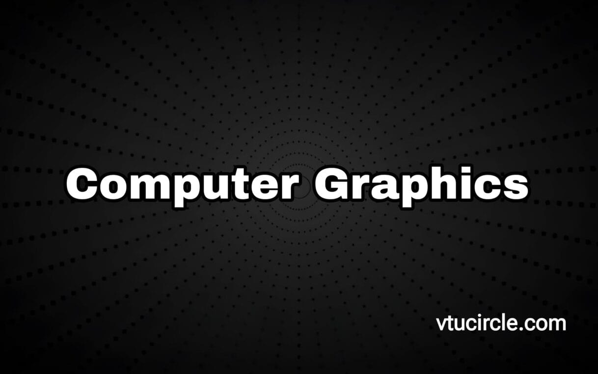 vtucircle » Computer Graphics BAI515A