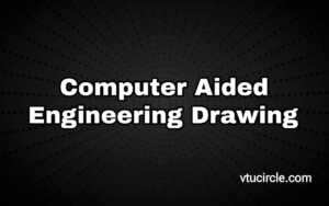 vtucircle » Computer Aided Engineering Drawing BCEDK103-203