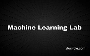 vtucircle » Machine Learning Lab BCSL606