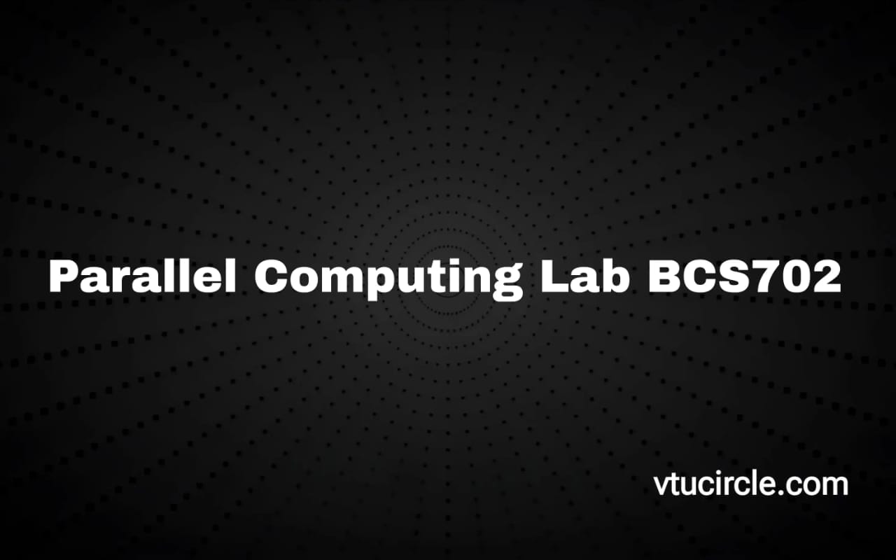 vtucircle » Parallel Computing Lab BCS702