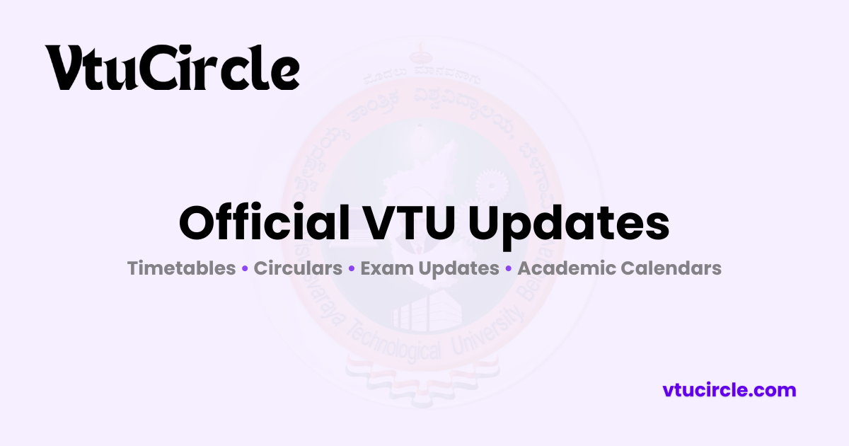 VTU Exam Circulars and Notifications 2025 – Latest Updates