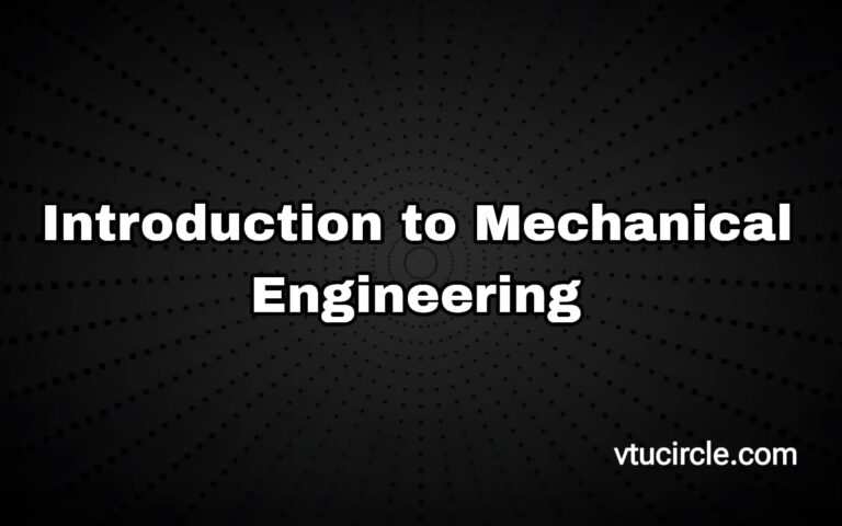 vtucircle » Introduction to Mechanical Engineering 1BESC104D-204D