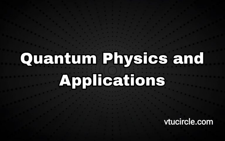 VTU Circle » Quantum Physics and Applications 1BPHYS102-202